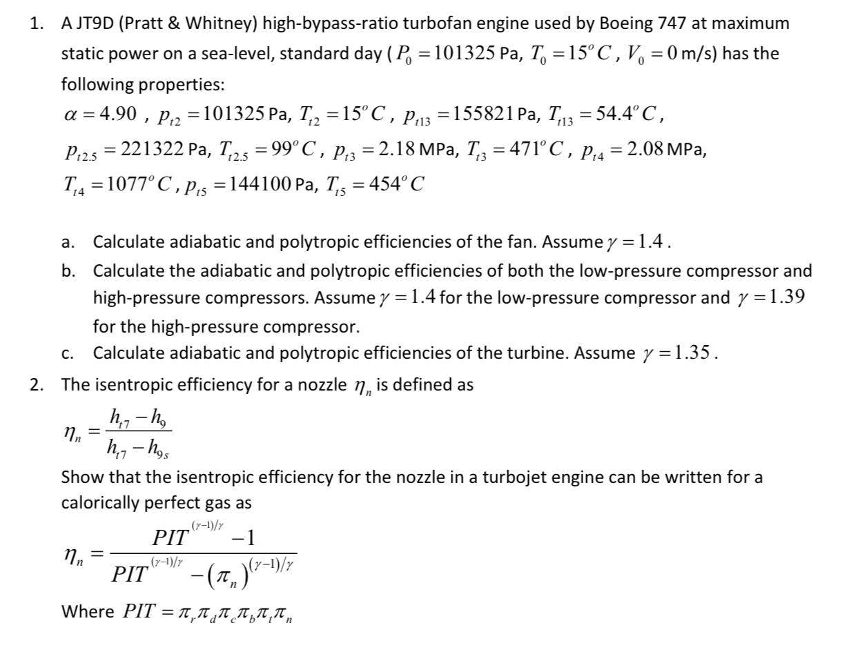 Solved 1. AJT9D (Pratt & Whitney) high-bypass-ratio turbofan | Chegg.com