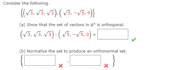Solved Consider the following. {(3,3,3),(5,−5,0)} (a) Show | Chegg.com
