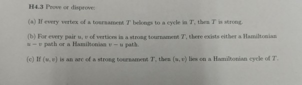 Solved H4.3 Prove or disprove: (a) If every vertex of a | Chegg.com