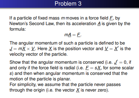 Solved If a particle of fixed mass m moves in a force field | Chegg.com