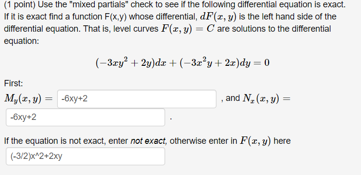 Solved (1 point) Use the "mixed partials" check to see if | Chegg.com