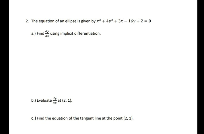 Solved 2. The equation of an ellipse is given by x2 + 4y2 + | Chegg.com