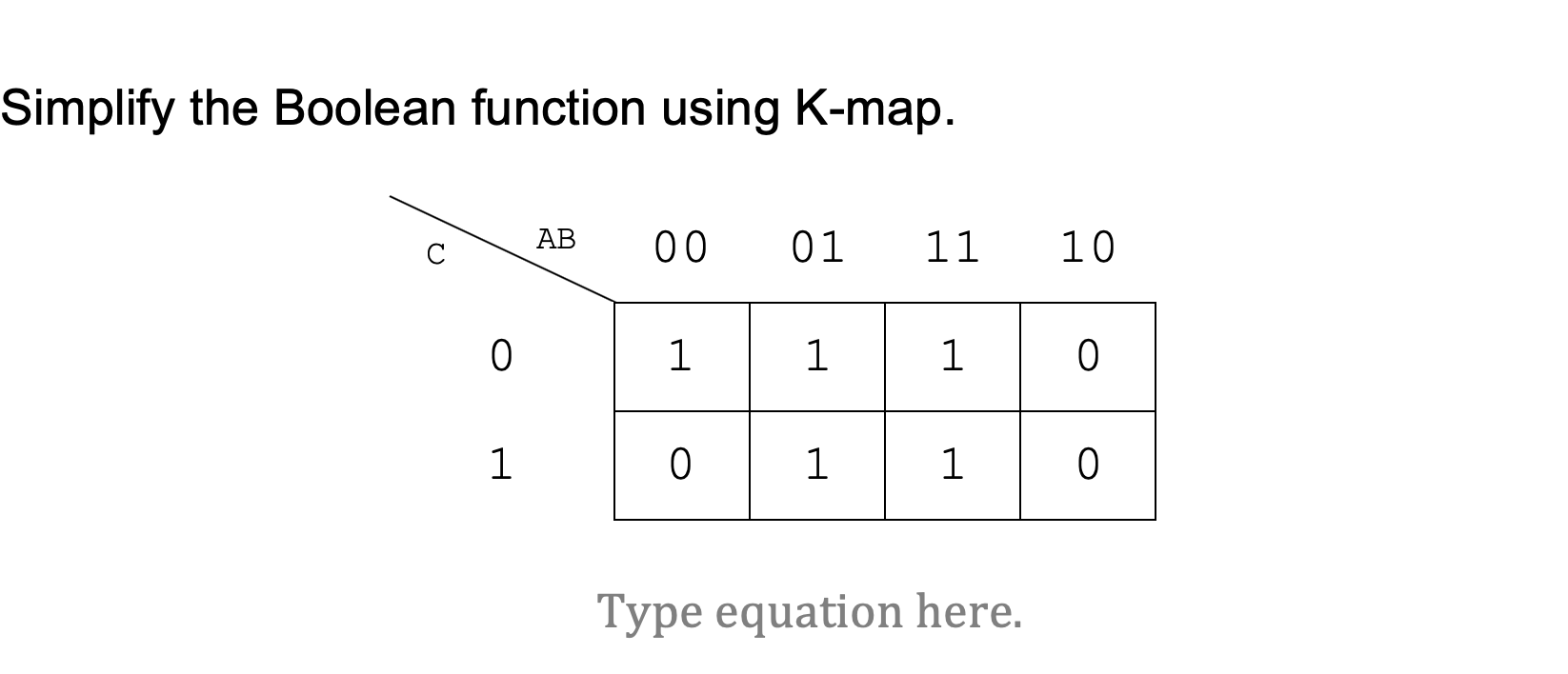 Solved Simplify The Boolean Function Using K Map Ab С 00 01 3873