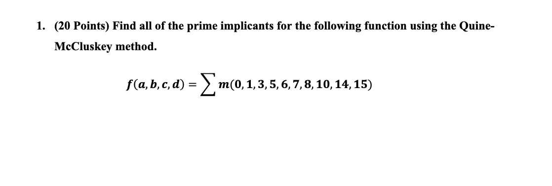 Solved 1. (20 Points) Find all of the prime implicants for | Chegg.com