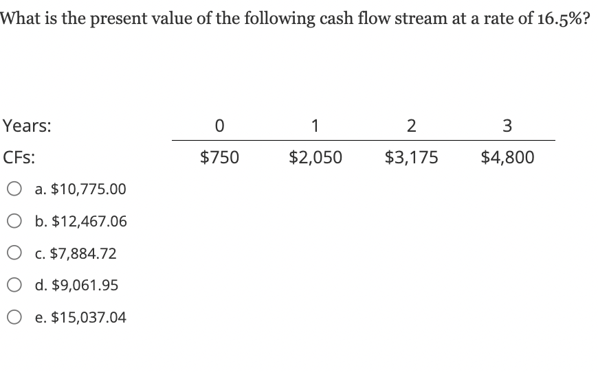 Solved What is the present value of the following cash flow | Chegg.com