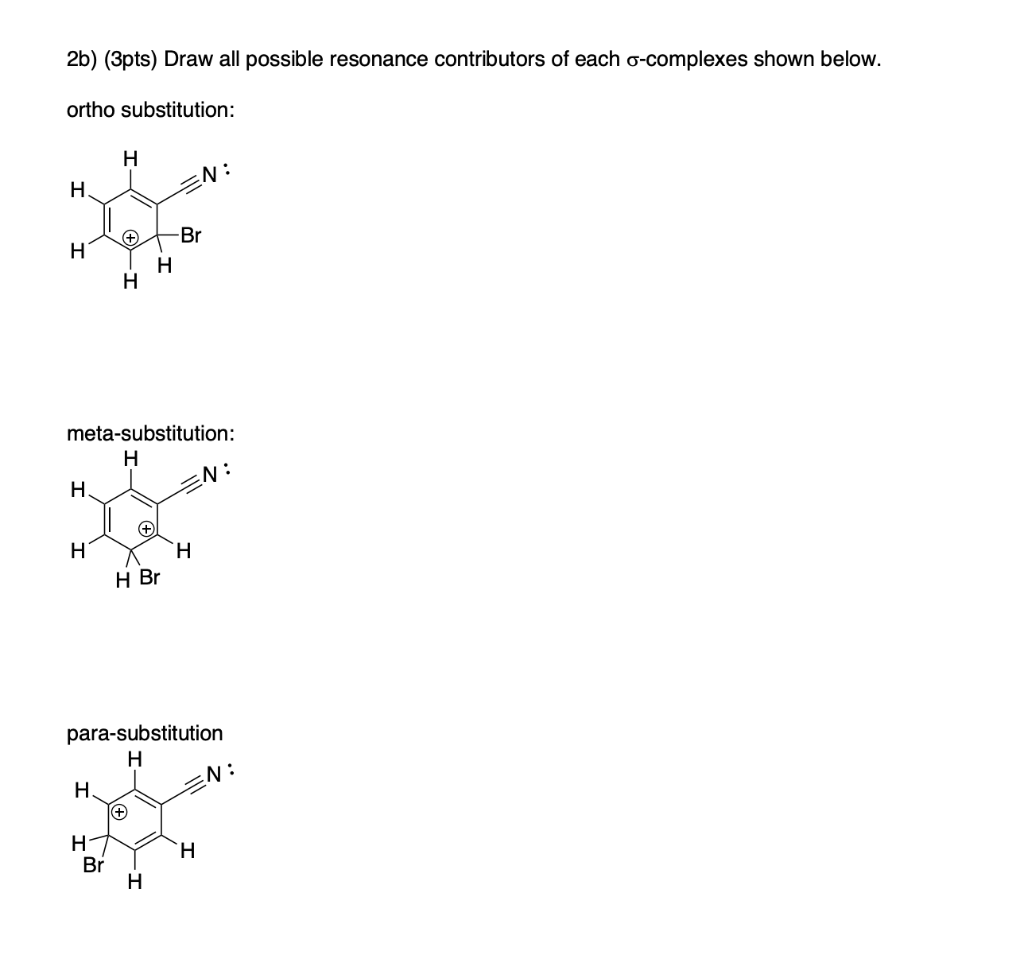 Solved 2b) (3pts) Draw all possible resonance contributors | Chegg.com