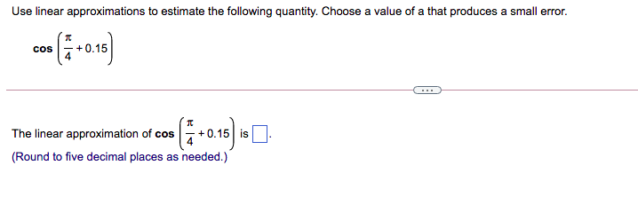 Solved Use linear approximations to estimate the following | Chegg.com