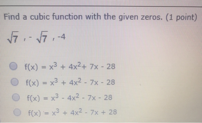 Solved Find a cubic function with the given zeros. (1 point) | Chegg.com