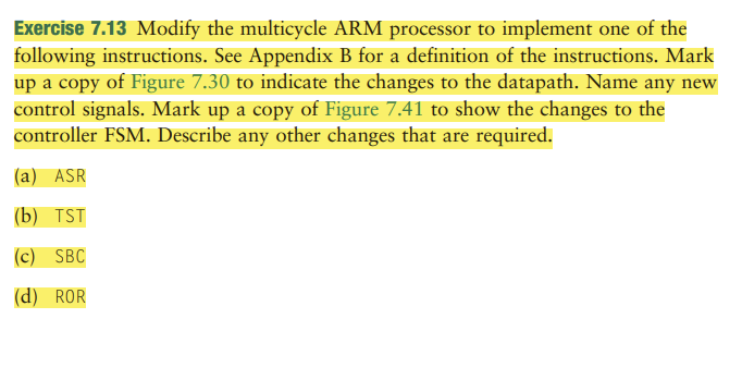 Solved Exercise 7.13 Modify the multicycle ARM processor to | Chegg.com