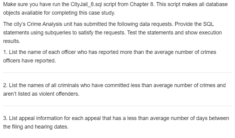 Solved Make sure you have run the CityJail_8.sql script from | Chegg.com