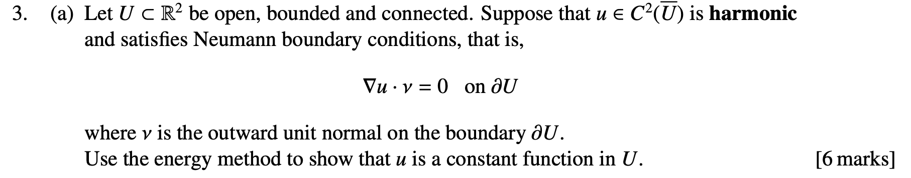 Solved 3. (a) Let U CR2 be open, bounded and connected. | Chegg.com