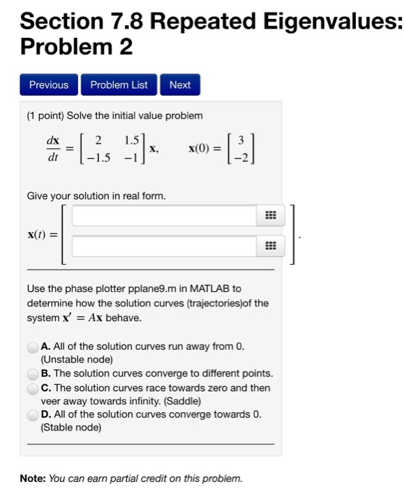 Solved Section 7.8 Repeated Eigenvalues: Problem 2 Previous | Chegg.com