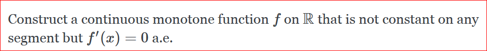Solved Construct a continuous monotone function f on R that | Chegg.com