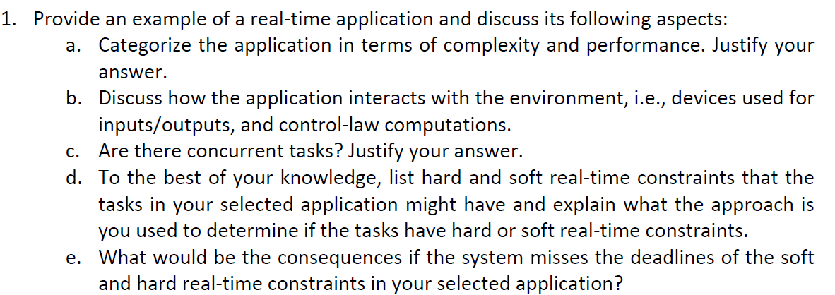 Solved 1. Provide an example of a real-time application and | Chegg.com