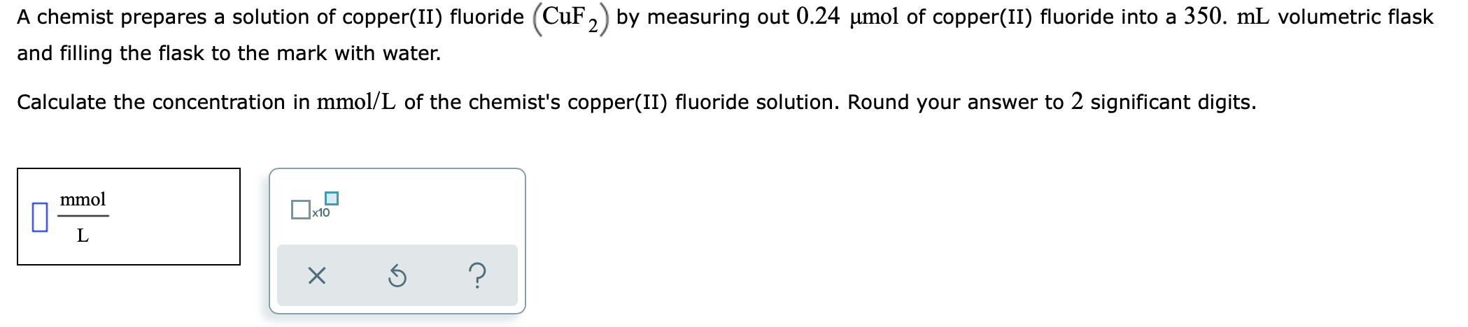 Solved A chemist prepares a solution of copper(II) fluoride | Chegg.com