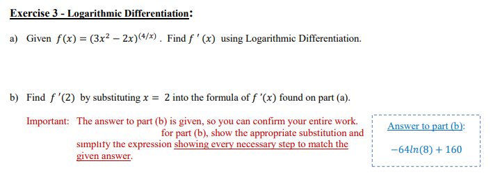 Solved Exercise 3 - Logarithmic Differentiation: a) Given | Chegg.com