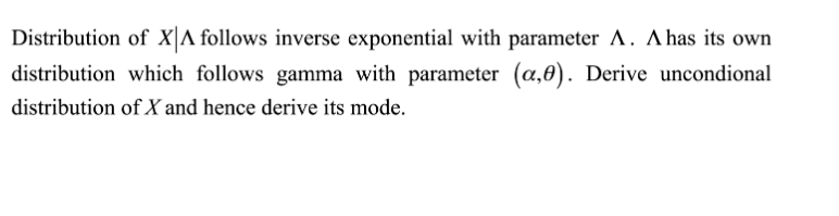 Solved Distribution of X|A follows inverse exponential with | Chegg.com