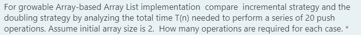 Solved For growable Array-based Array List implementation | Chegg.com