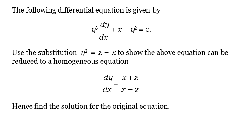 Solved The following differential equation is given by Y dy | Chegg.com