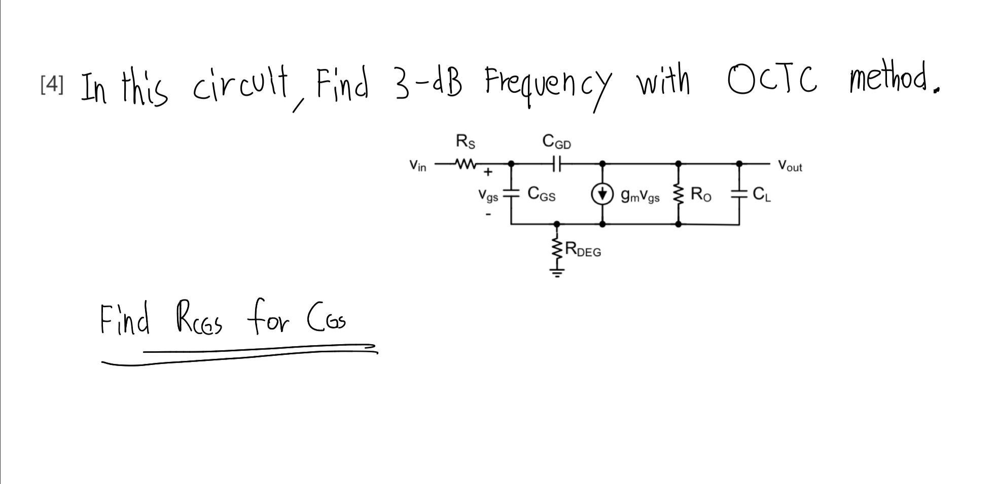 Solved [4] In this circult, Find 3-dB Frequency with OCTC | Chegg.com