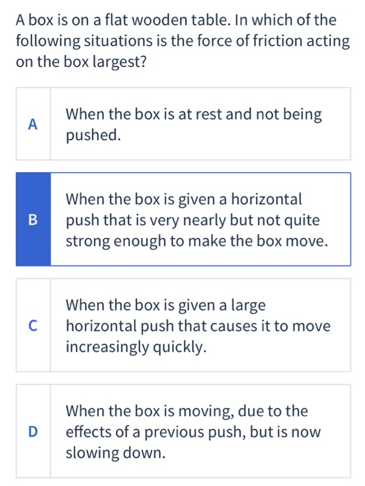 Solved A box is on a flat wooden table. In which of the | Chegg.com