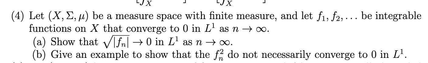 Solved (4) Let (X,Σ,μ) be a measure space with finite | Chegg.com