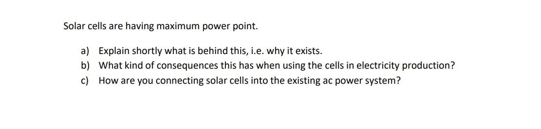 Solved Solar cells are having maximum power point. a) | Chegg.com