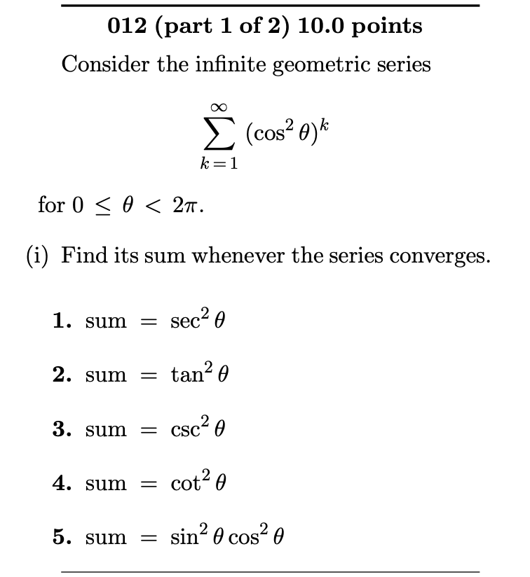 Solved 012 (part 1 of 2 ) 10.0 points Consider the infinite | Chegg.com