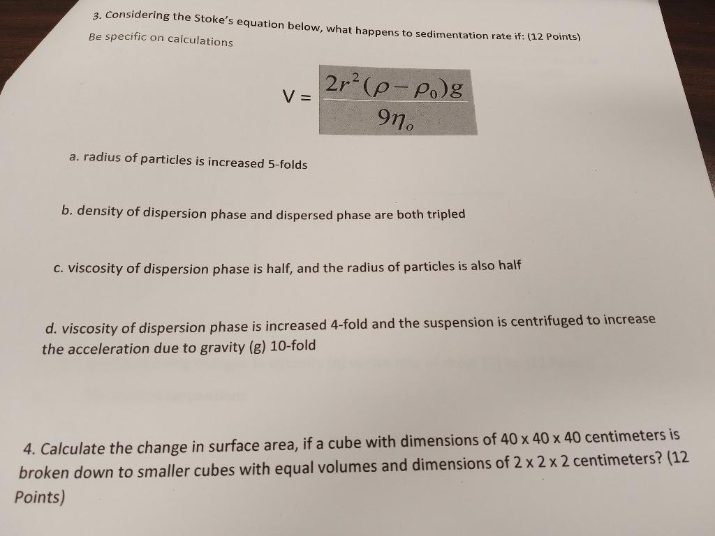 Solved 3. Considering the Stoke's equation below, what | Chegg.com
