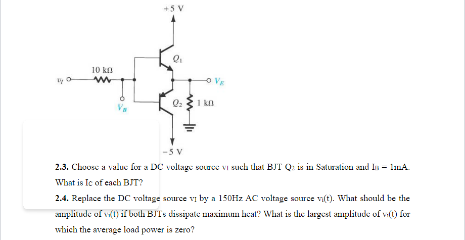 Solved Problem 2: (10 points) Same BJT parameters as in | Chegg.com