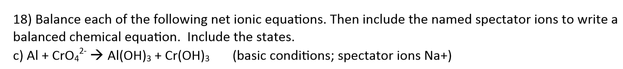 Solved 18) Balance each of the following net ionic | Chegg.com