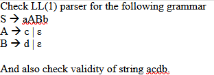 Solved Check LL(1) ﻿parser for the following | Chegg.com