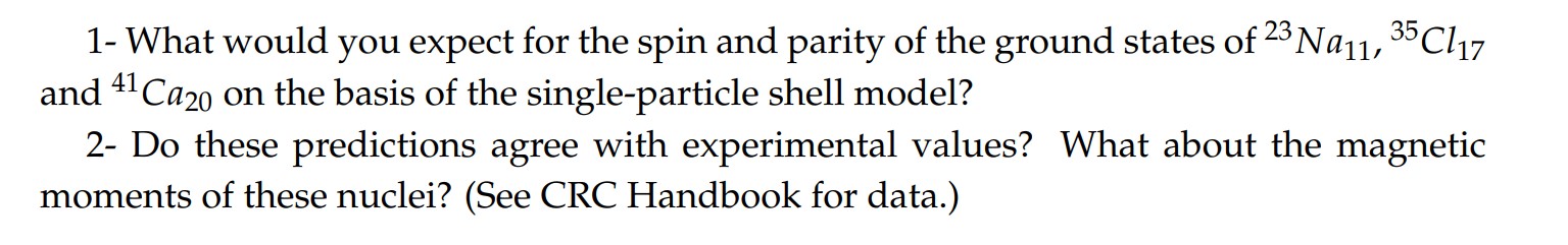 1- What would you expect for the spin and parity of | Chegg.com