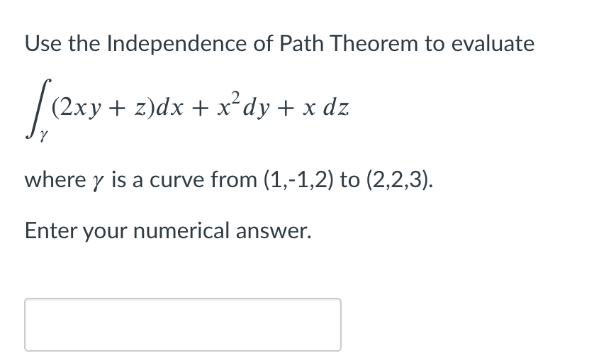 Solved Use the Independence of Path Theorem to evaluate ( | Chegg.com