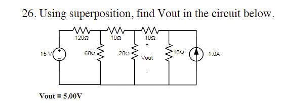 Solved 26. Using superposition, find Vout in the circuit | Chegg.com