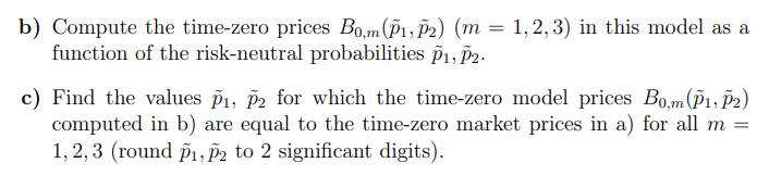 Solved Calibrating a Ho-Lee model to market data. We look at | Chegg.com