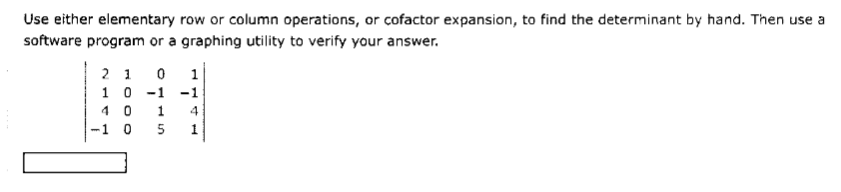 Solved Use either elementary row or column operations, or | Chegg.com