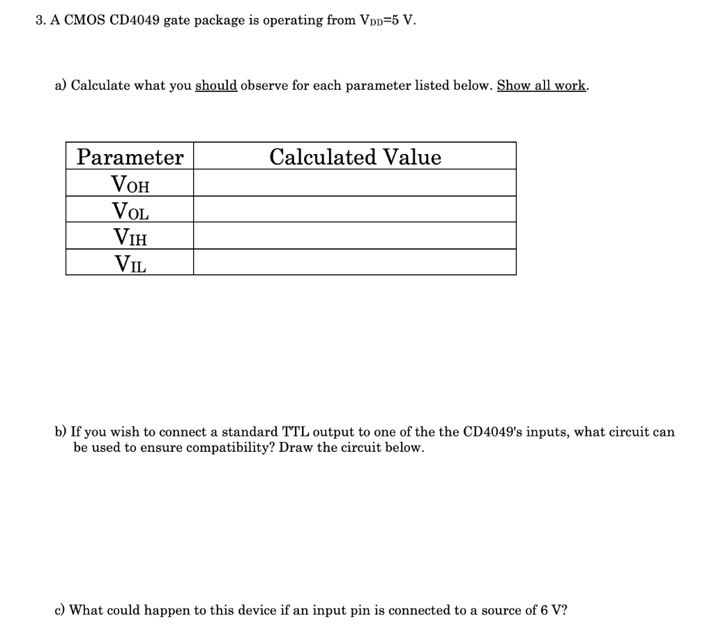 Solved 3. A CMOS CD4049 gate package is operating from VpD=5 | Chegg.com