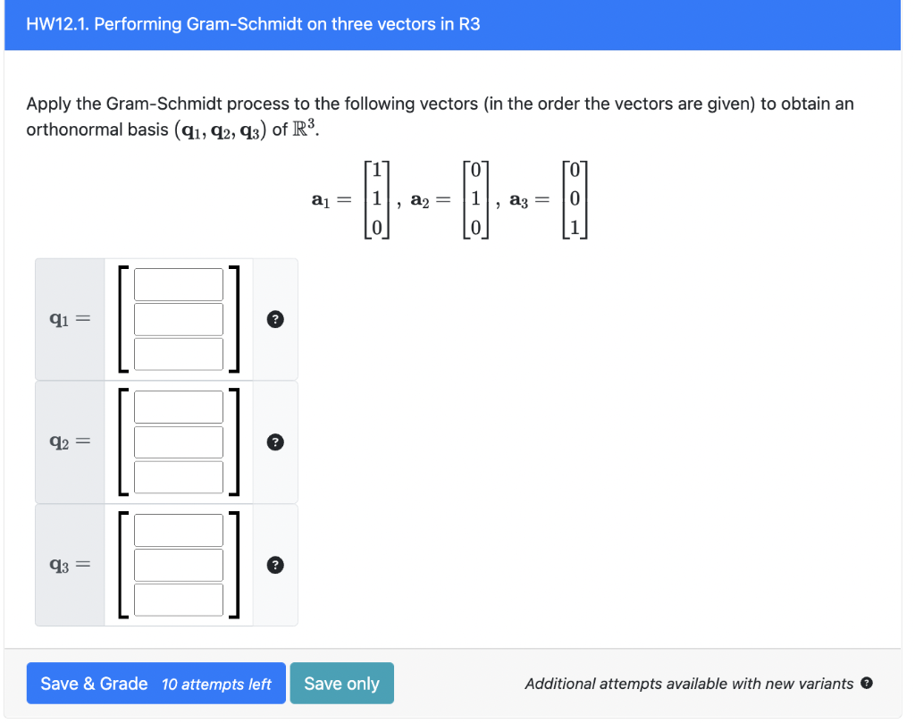 Solved Apply the Gram-Schmidt process to the following | Chegg.com