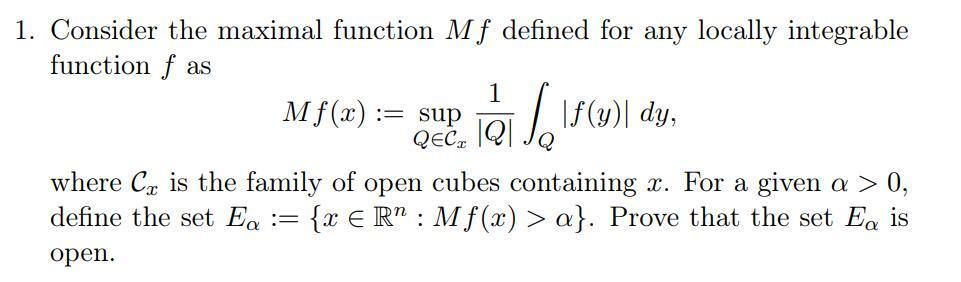 Solved Consider the maximal function Mf defined for any | Chegg.com