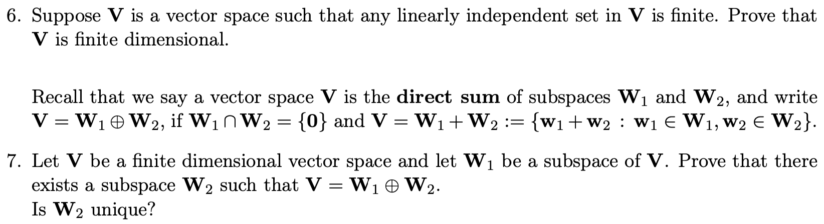 Solved 6. Suppose V is a vector space such that any linearly | Chegg.com
