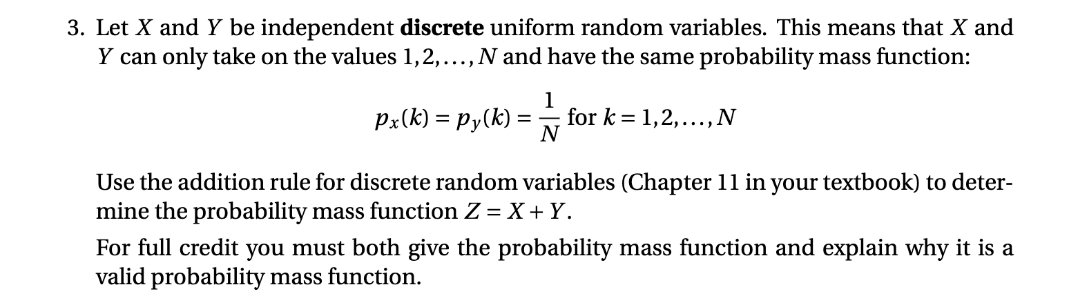 Solved 3. Let X and Y be independent discrete uniform random | Chegg.com