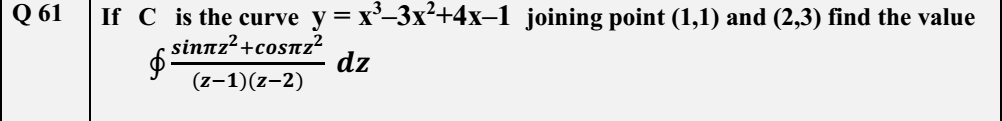 Solved Q 61 If C is the curve y=x3–3x2+4x-1 joining point | Chegg.com