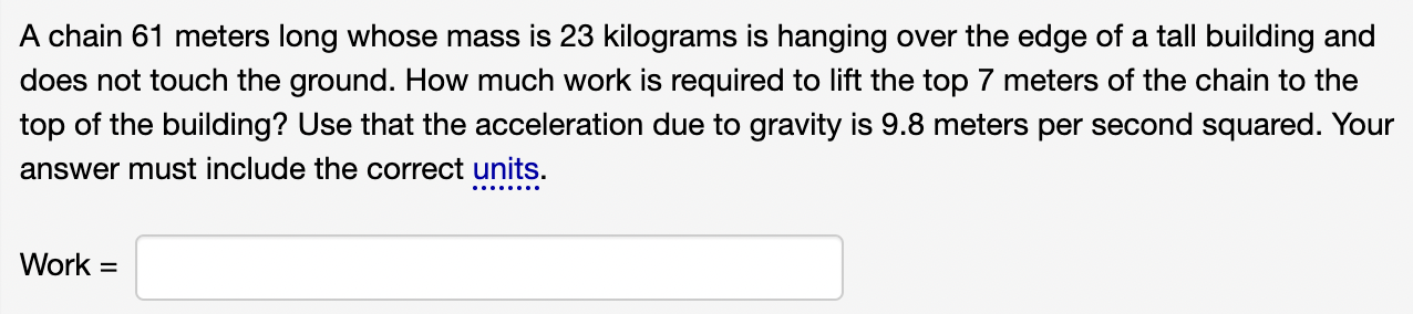 Solved A chain 61 meters long whose mass is 23 kilograms is | Chegg.com