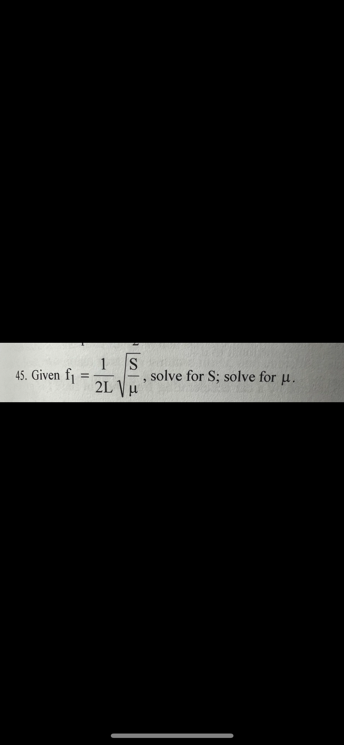 Solved Given f1=12LSμ2, ﻿solve for S; solve for μ. | Chegg.com