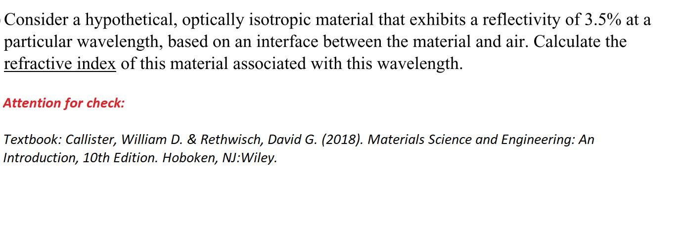 Consider a hypothetical, optically isotropic material | Chegg.com