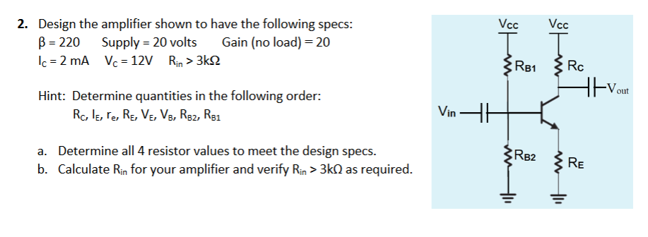 Solved 2. Design the amplifier shown to have the following | Chegg.com