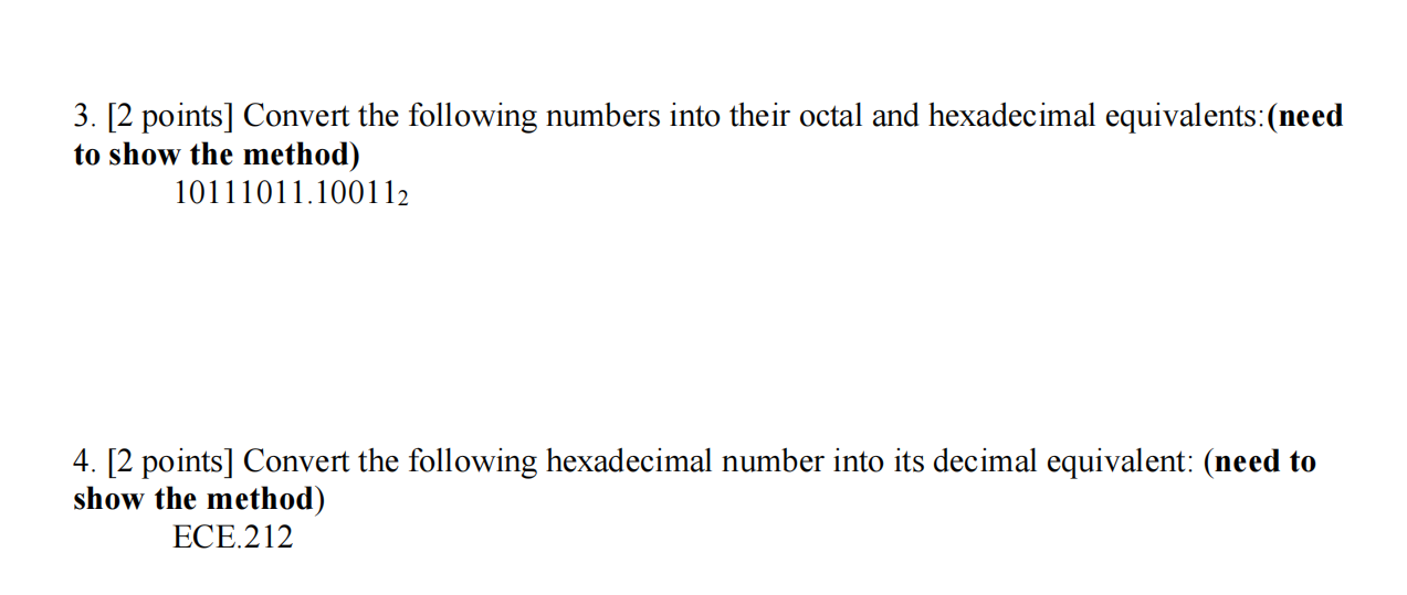 Solved 3. [2 points] Convert the following numbers into | Chegg.com