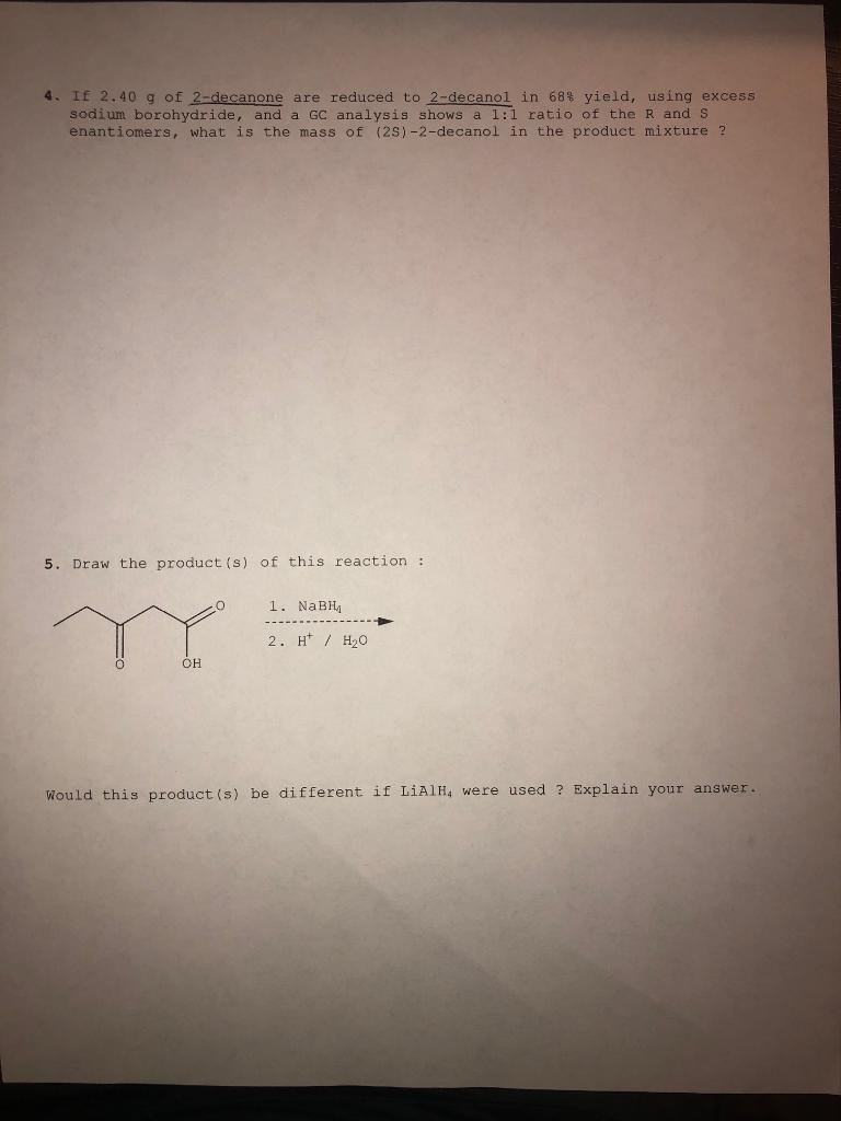 Solved 4. If 2.40 g of 2-decanone are reduced to 2-decanol | Chegg.com