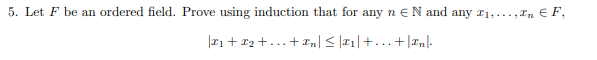 Solved 5. Let F be an ordered field. Prove using induction | Chegg.com